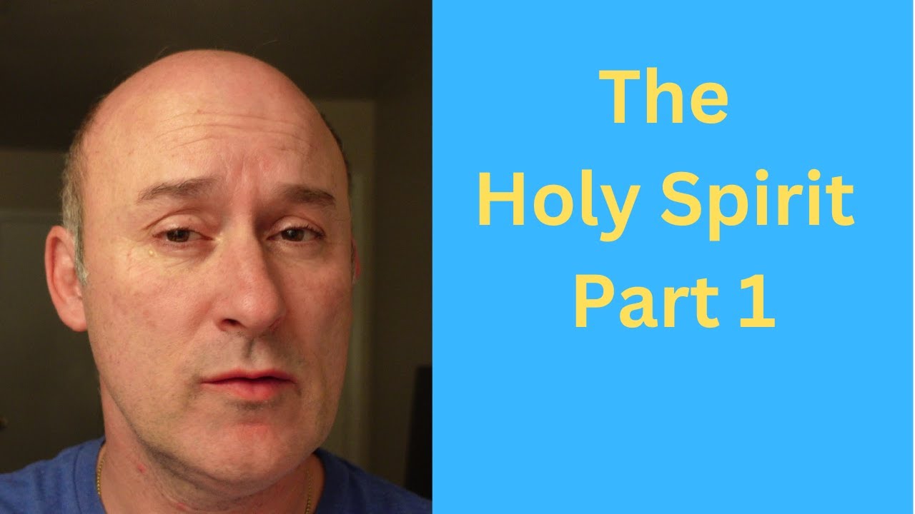The Holy Spirit: Part 1 - YouTube