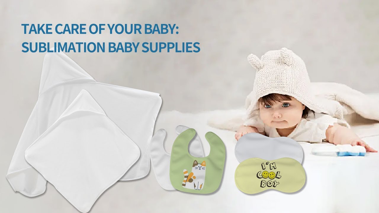 Take Care of Your Baby Sublimation Baby Supplies - YouTube