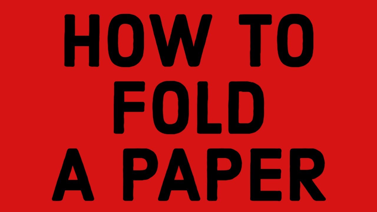 How To Fold A Paper YouTube how-to-fold-a-paper-youtube