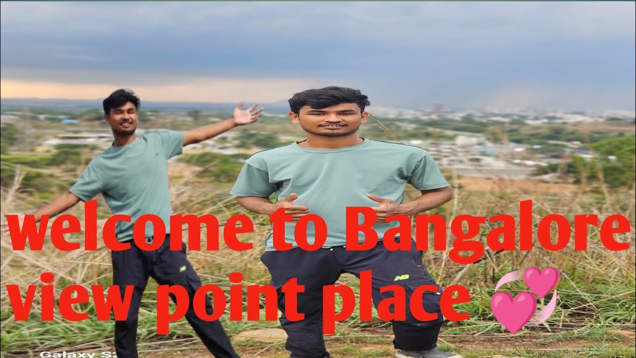 Welcome to Bangalore view point place 😍😍!! and Gyes this is my first ...