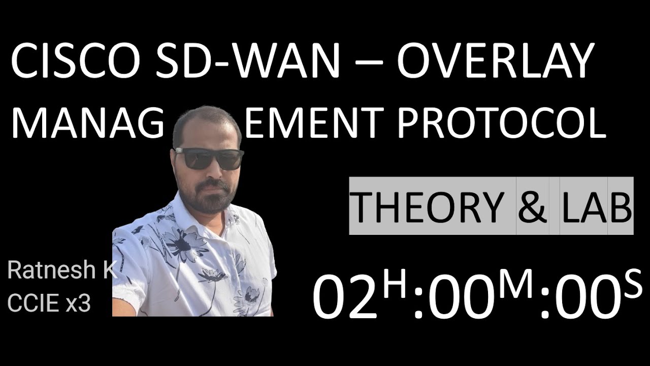 CISCO SD-WAN - OVERLAY MANAGEMENT PROTOCOL - LAB & THEORY - JOINT - OMP ...
