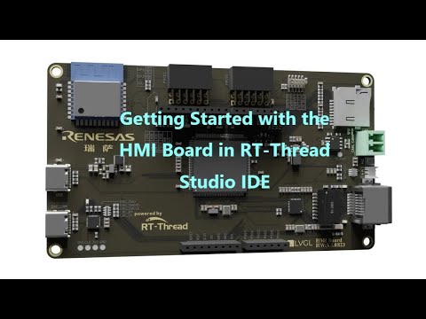 Getting Started with the HMI Board in RT-Thread Studio IDE: A Beginner’s Guide - YouTube