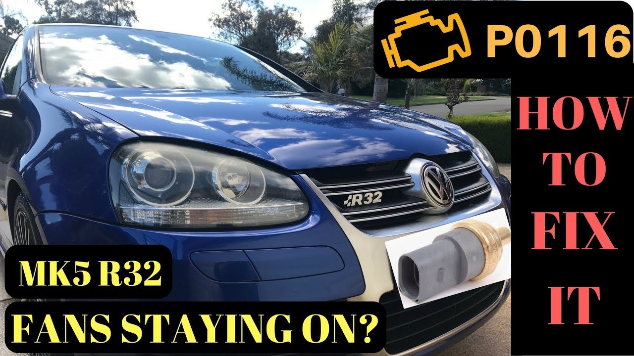 HOW TO FIX Fault Code P0116 VW MK5 R32 Golf YouTube