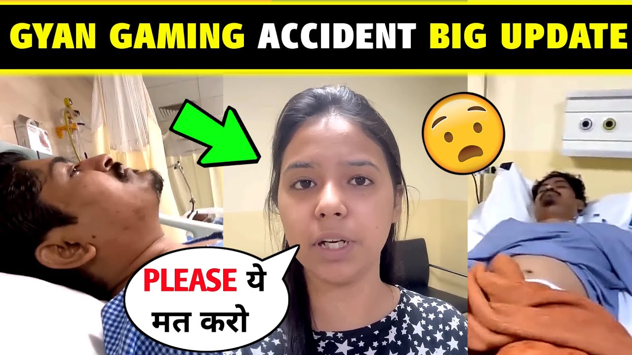 😲Gyan Gaming Big Accident। Free Fire YouTuber Gyan Gaming ,Gyan sujan Accident | Gyan Gaming ...