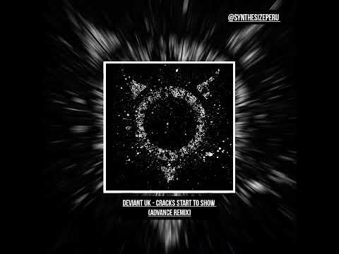 Deviant UK - Cracks Start To Show (Advance Remix) - YouTube