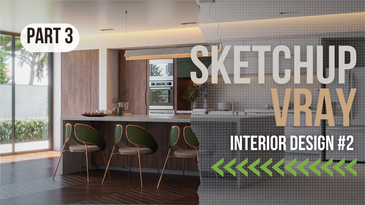 KITCHEN PART#3 | SKETCHUP VRAY 6 INTERIOR RENDER TEXTURING AND COMPOSING TUTORIAL - YouTube
