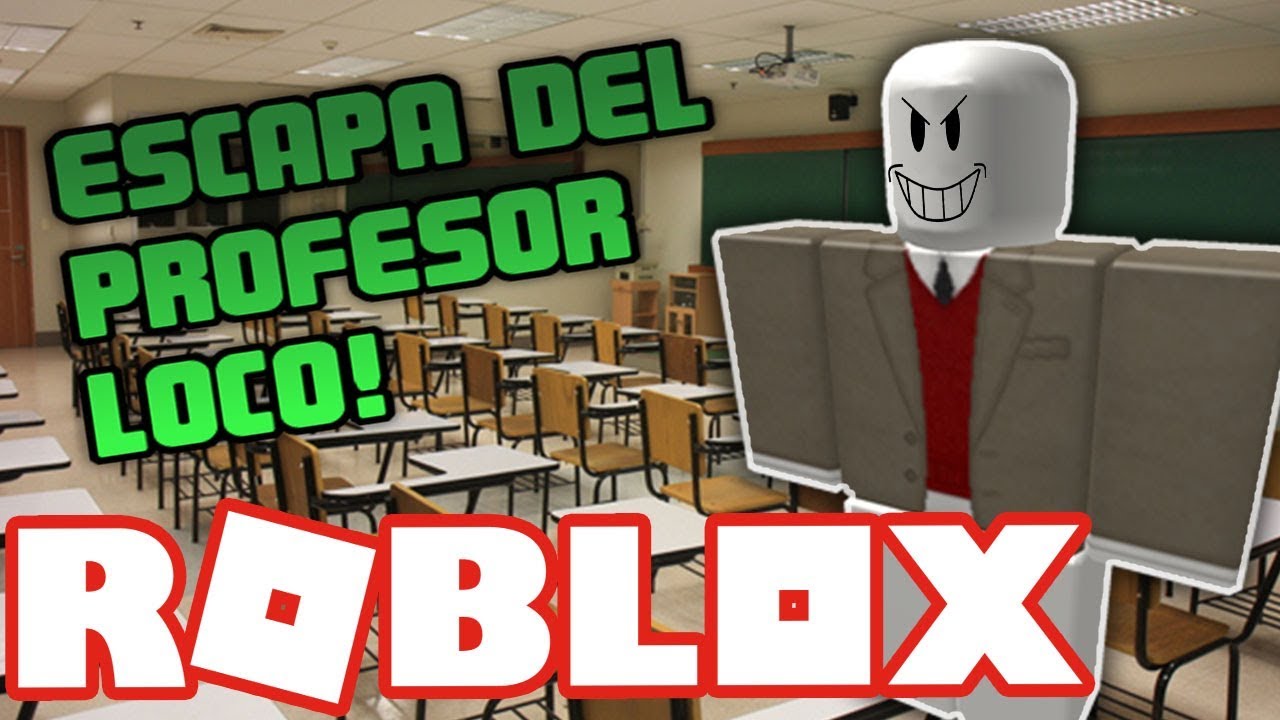 ROBLOX EN ESPAÑOL | ME ESCAPE DEL PROFESOR Y ME CASTIGARON | DEJA TU ...
