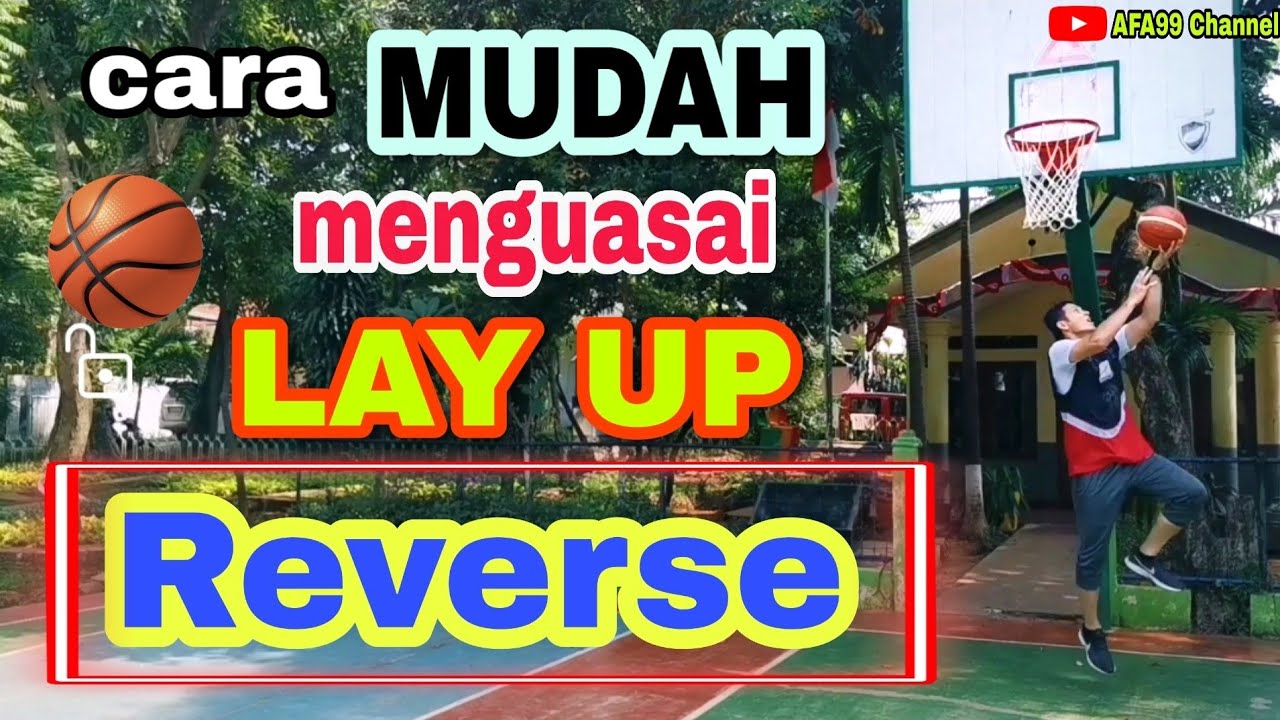 Tips dan Drill Cara Lay Up Reverse Dalam Permainan Bolabasket - YouTube