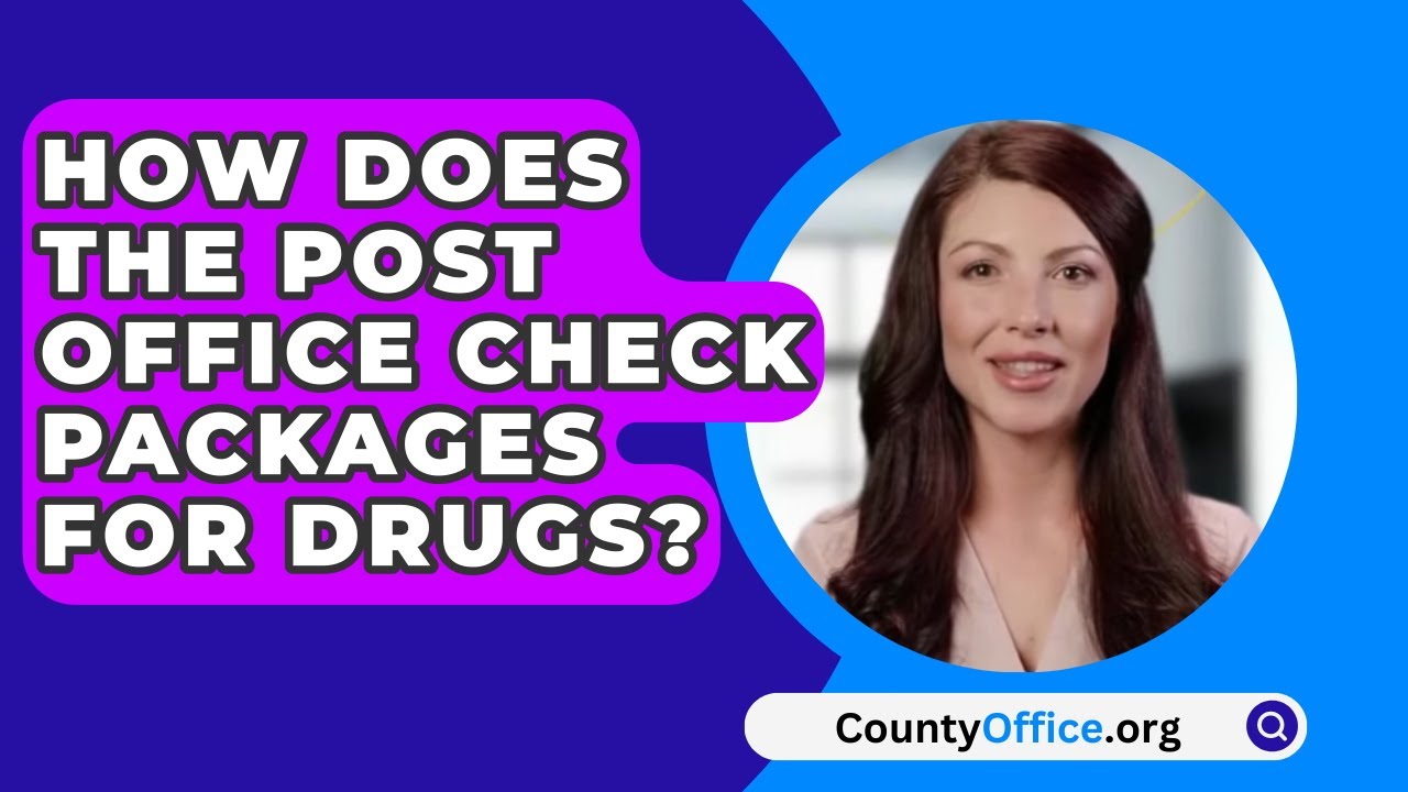 How Does The Post Office Check Packages For Drugs? - CountyOffice.org ...