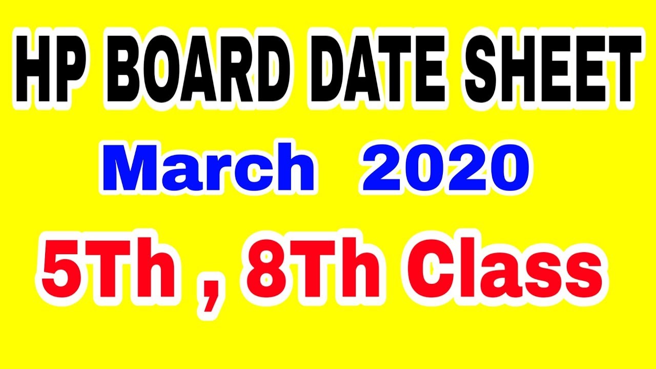 Hp Board Date Sheet March 2020 Hp 5th 8th Class Date Sheet 2020 Youtube hp-board-date-sheet-march-2020-hp-5th-8th-class-date-sheet-2020-youtube