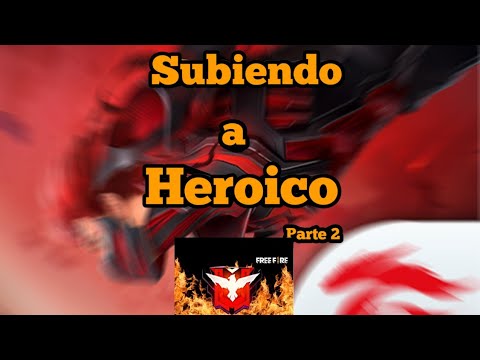 subiendo a heroico parte 2 - YouTube