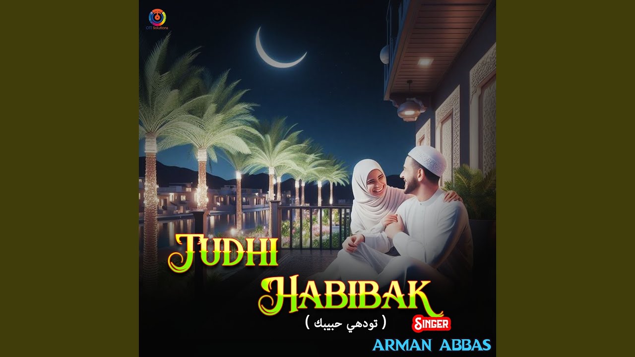 Tudhi Habibak - YouTube