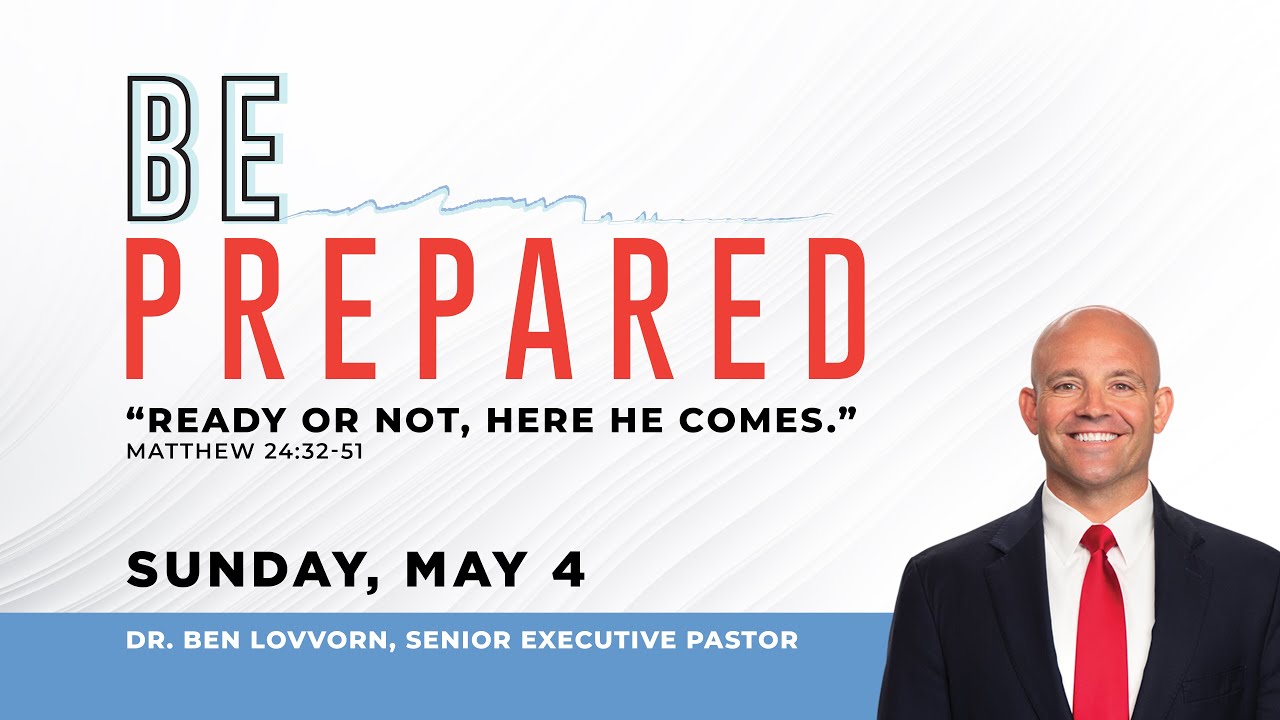 LIVE: First Dallas Worship | Be Prepared | Sunday, May 4, 2025 | 11am ...