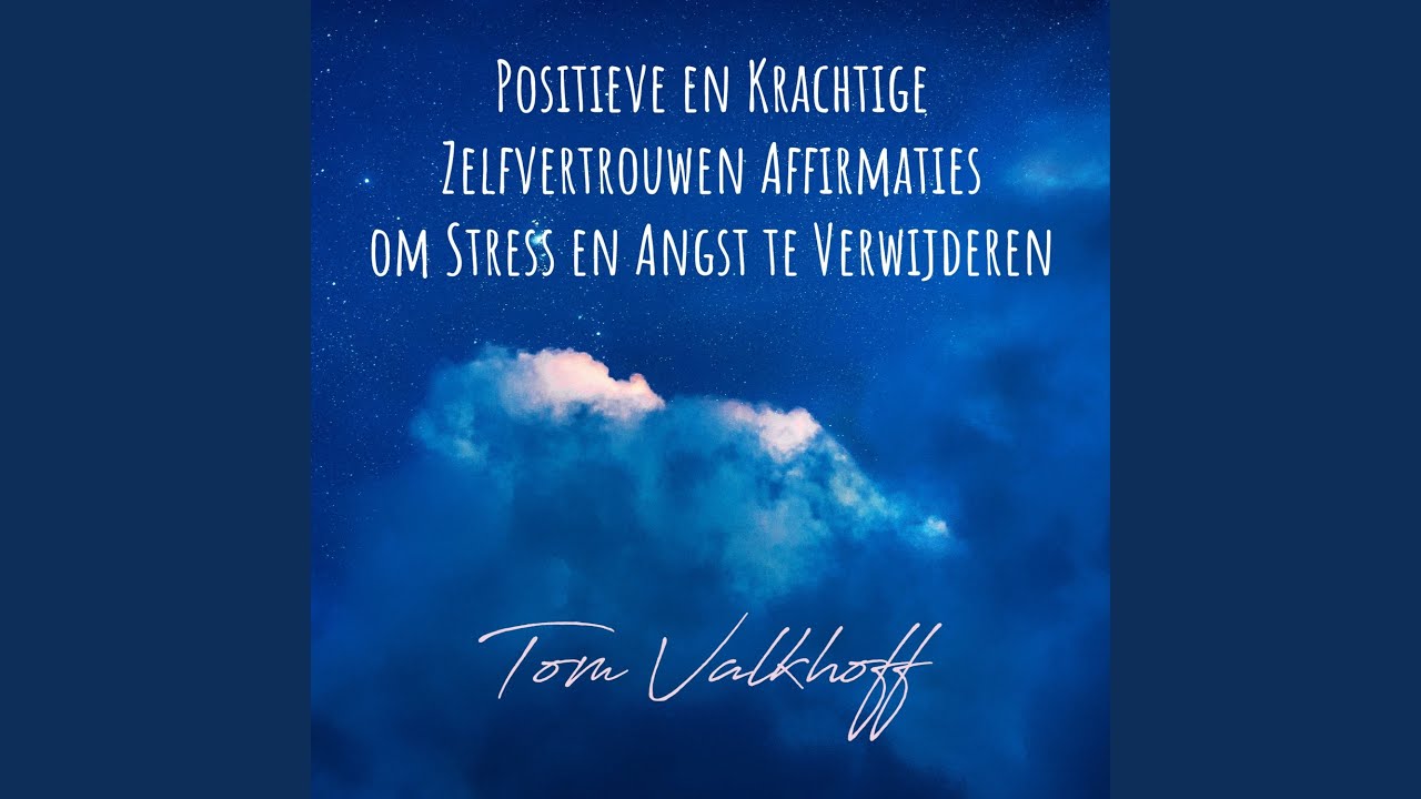 Positieve en Krachtige Zelfvertrouwen Affirmaties om Stress en Angst te ...