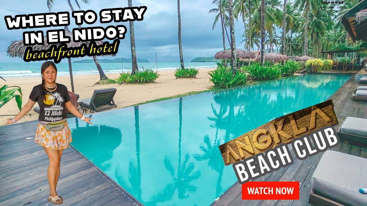 Angkla Beach Club and Boutique Resort El Nido Palawan | Nacpan Beach ...