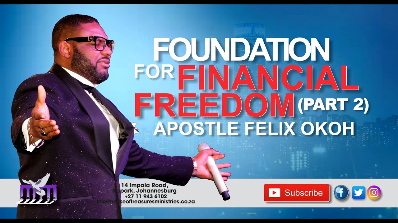 APOSTLE FELIX OKOH FOUNDATION FOR FINANCIAL FREEDOM PART 2 - YouTube