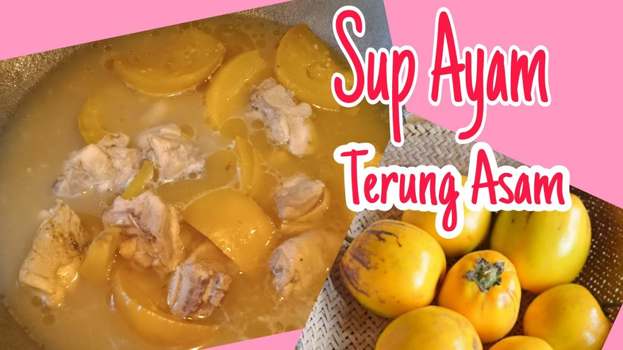 Sup Ayam Terung Asam Dayak - YouTube