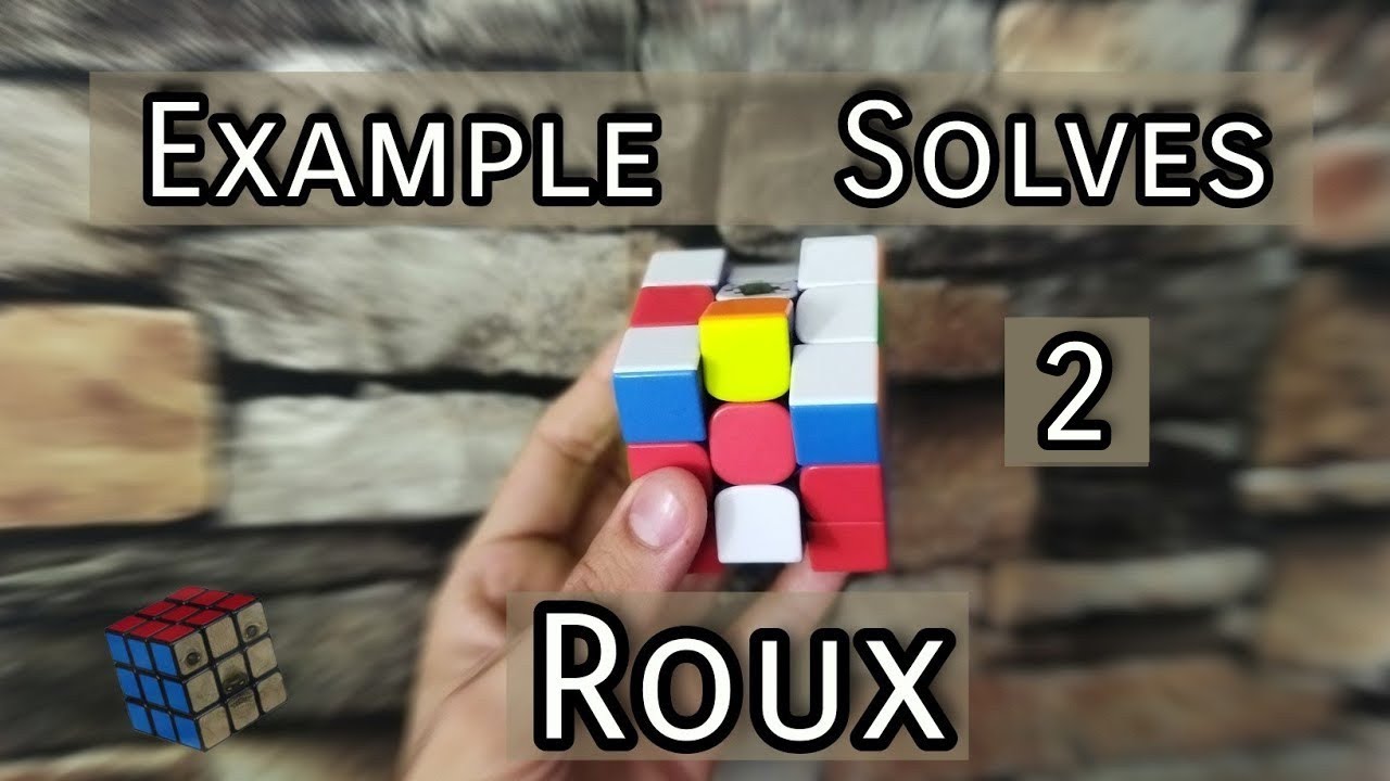 Example solves método Roux cubo 3x3 No.2 - YouTube