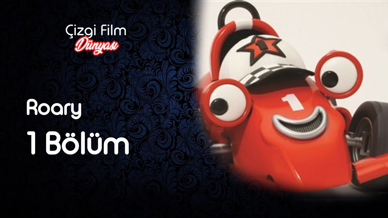 Roary - 1.Bölüm - Türkçe | Çizgi Film Dünyası - YouTube