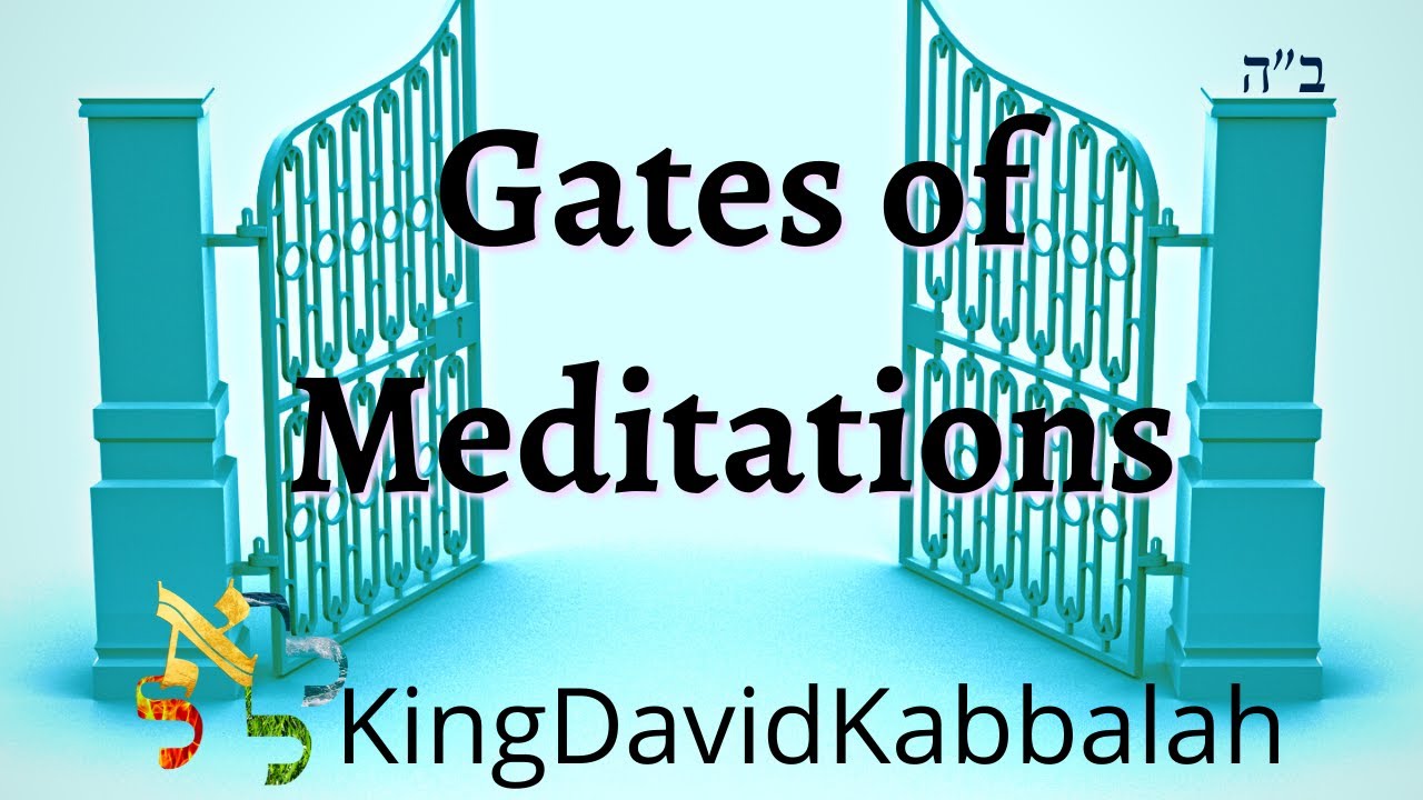 Gates of Meditations of Rabbi Chaim Vital - Kabbalah Introductions ...