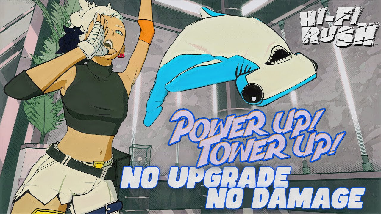 Power Up! Tower Up! - No Upgrade - No Damage | Hi-Fi Rush - YouTube