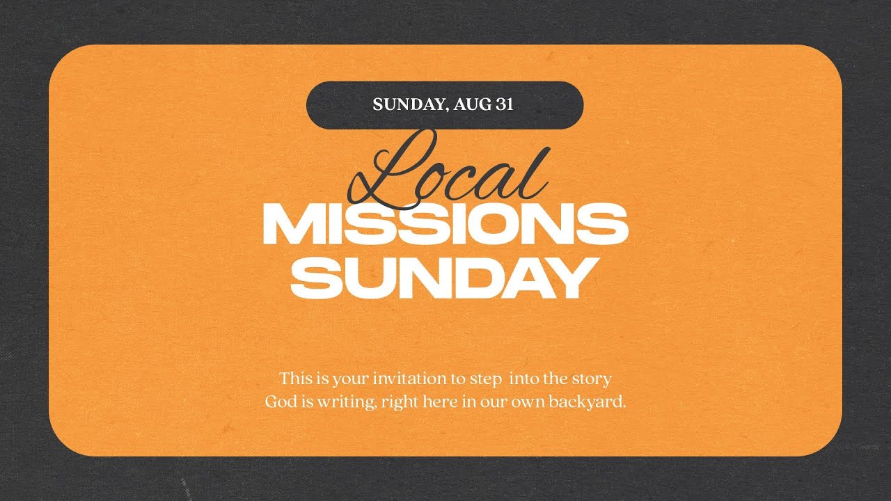Local Missions Sunday! | 9:30am Service - YouTube