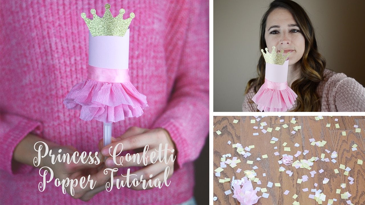 How To Make Confetti Poppers For Princess Party | Simply Dovie - YouTube