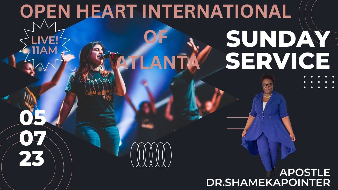 Open Heart International of Atlanta Sunday Morning Service - YouTube