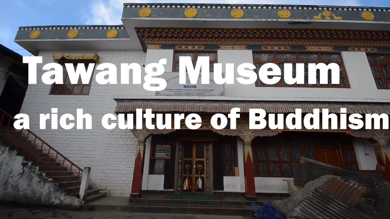Tawang Monastery museum exhibits rich artifacts and culture of Buddhism ...