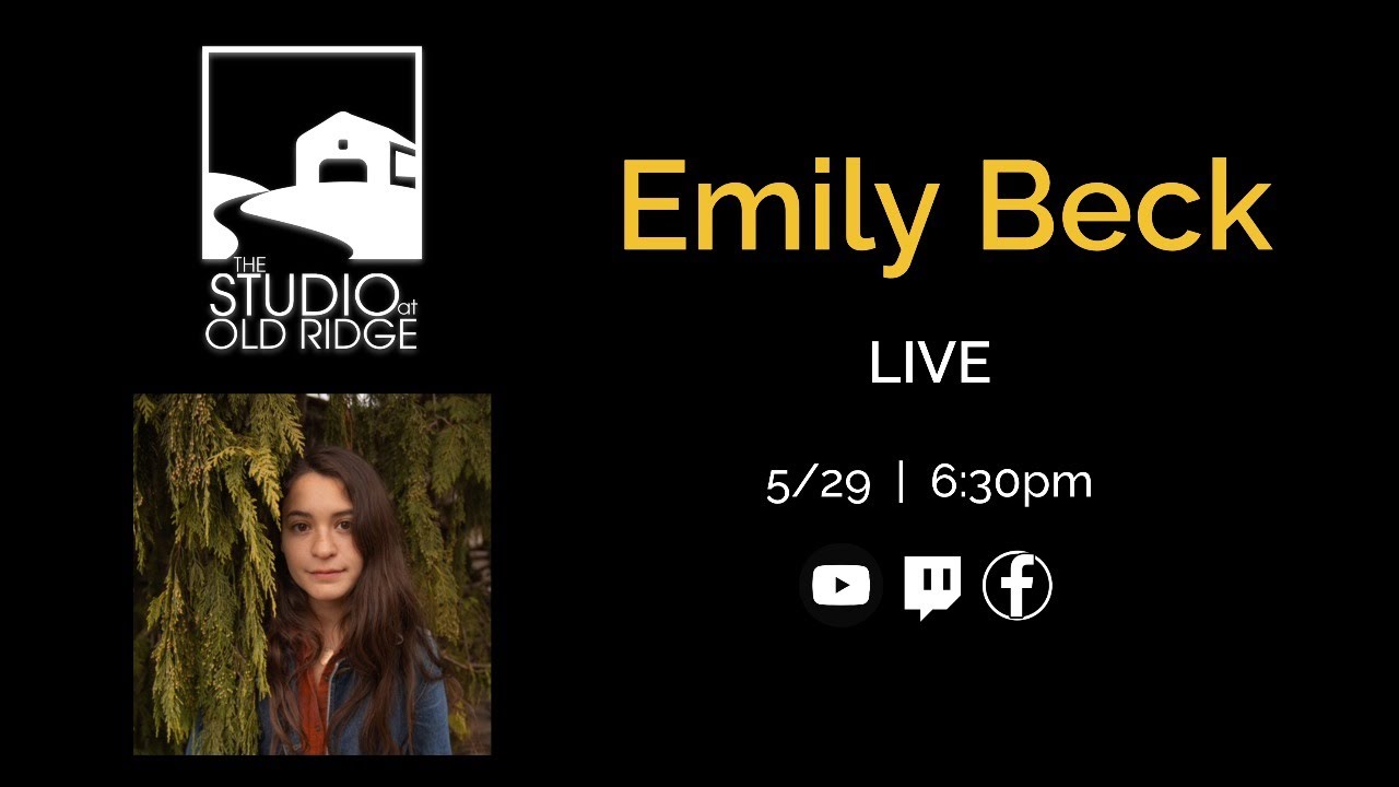 Emily Beck - Live from the Studio at Old Ridge - YouTube