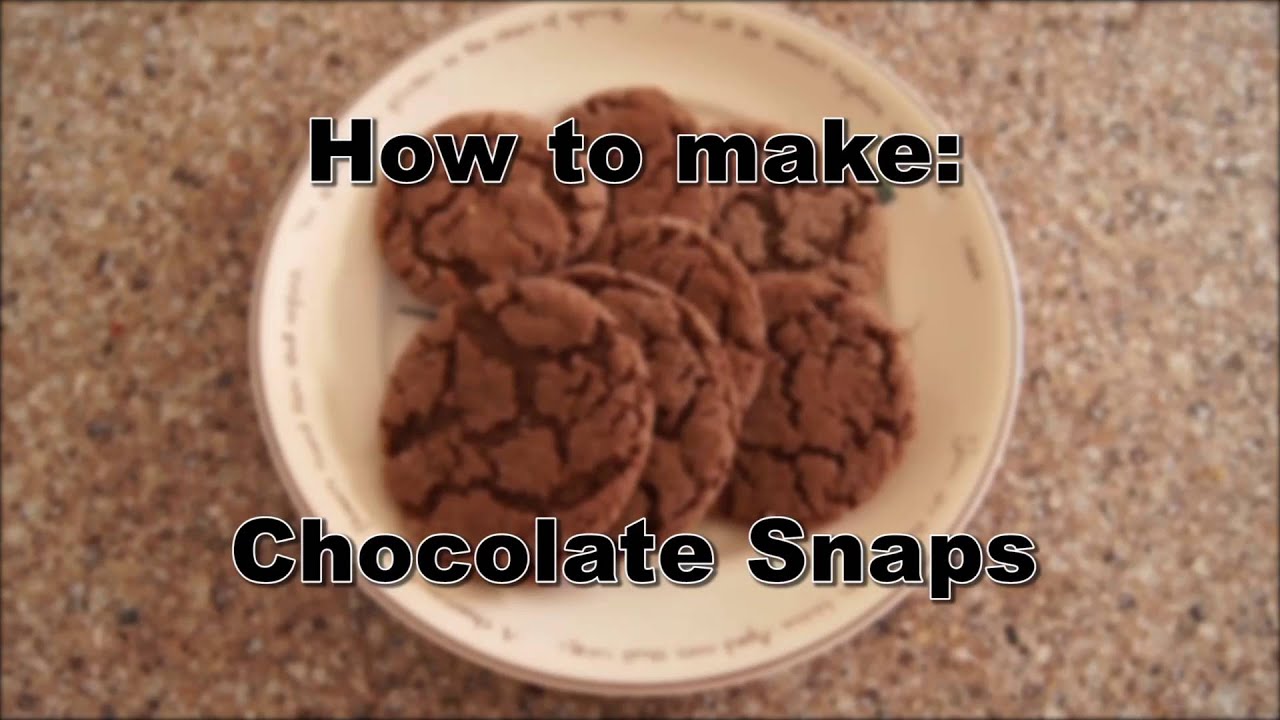 Chocolate Snaps - YouTube