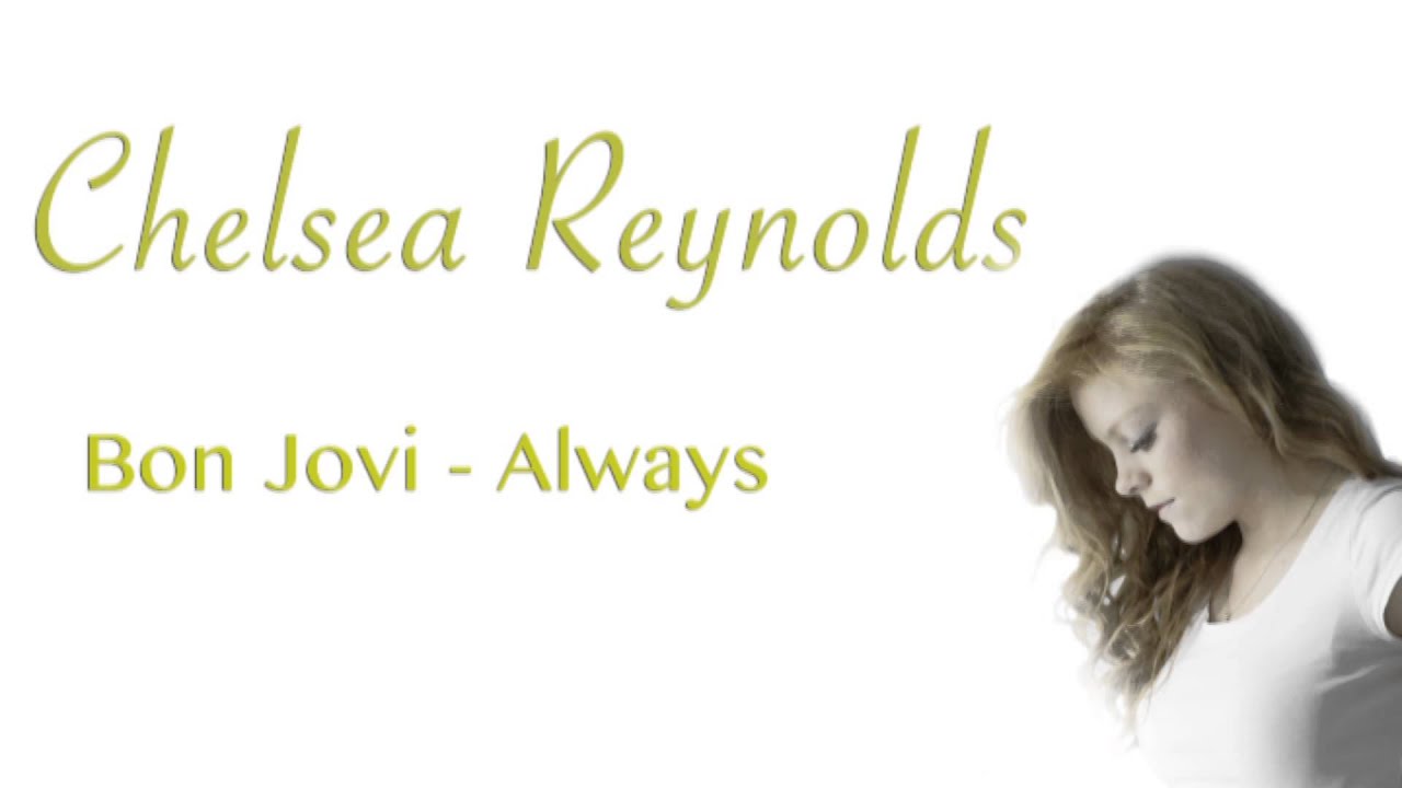 Chelsea Reynolds Always Cover - YouTube