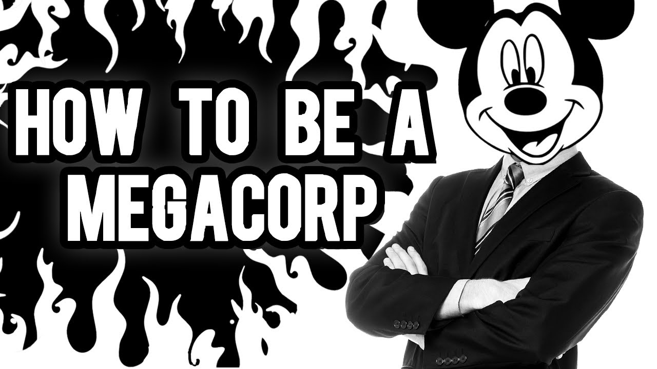 A Guide to Being a MEGACORPORATION - YouTube