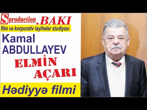 Film hədiyyə - ELMİN AÇARI/Kamal Abdullayev -85/Avtobiografiya/geniş təqdimat/həmkarların diləkləri