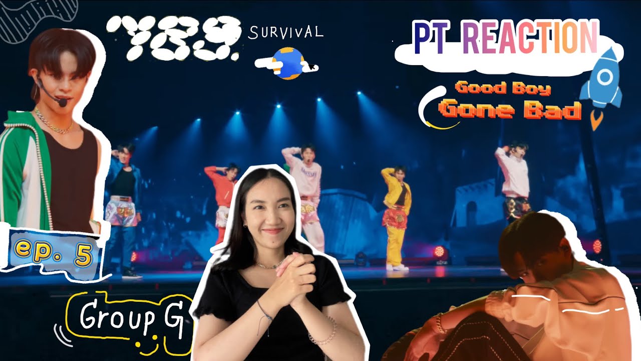 (PT Reaction) เด็กไทยทำไมเก่งกันขนาดนี้ 🇹🇭 Group G - Good Boy Gone Bad ...