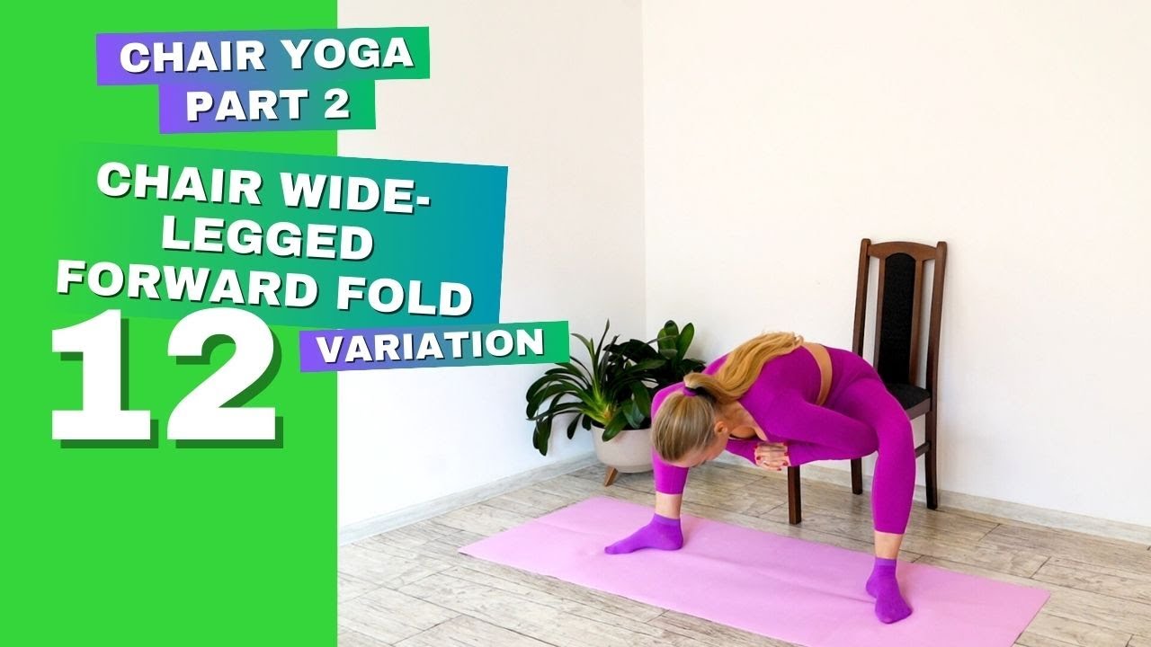 Chair Wide-Legged Forward Fold Variation💜 Chair Yoga Workouts🌹Chair ...