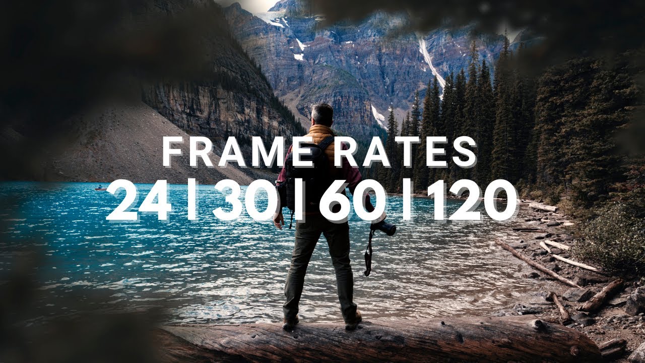 24FPS or 60FPS? What Frame Rate Should You Be Filming in? #fps # ...