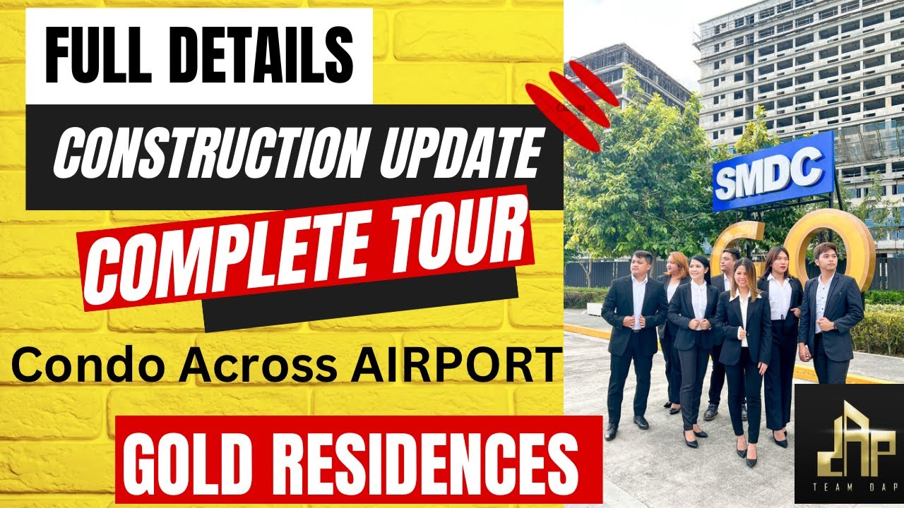 SMDC GOLD RESIDENCES / SITE AND SHOWROOM TOUR / CONSTRUCTION UPDATE ...