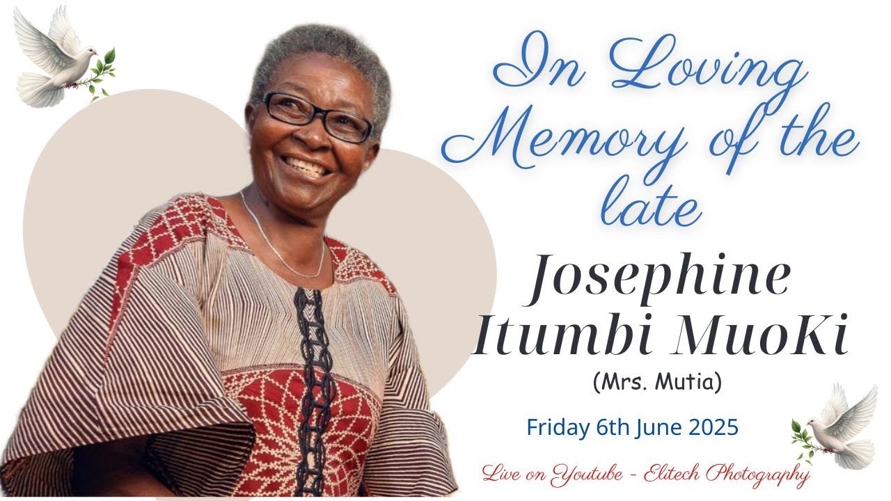 Celebrating the Life of the Late Josephine Itumbi Muoki ( Mrs. Mutia ...