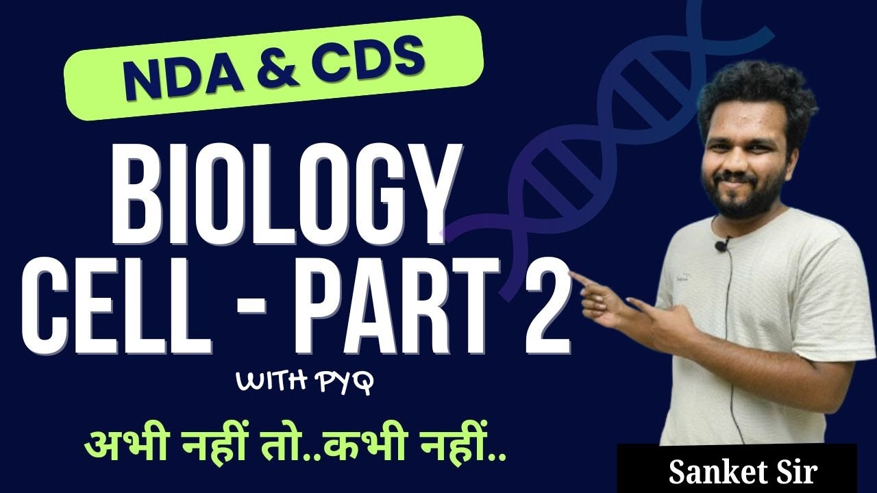 Biology Cells with PYQ - Part 2 | For CDS & NDA Exam - YouTube