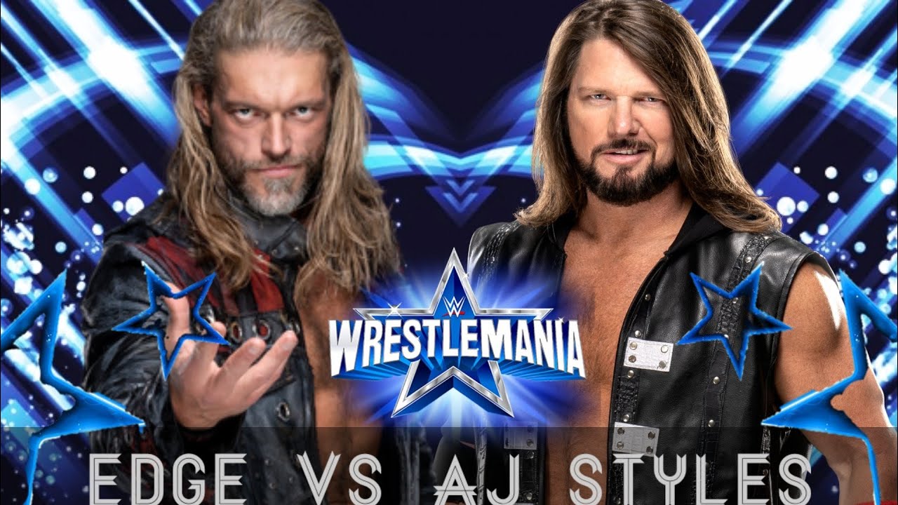 Edge vs AJ styles wrestlemania 38 custom match card - YouTube