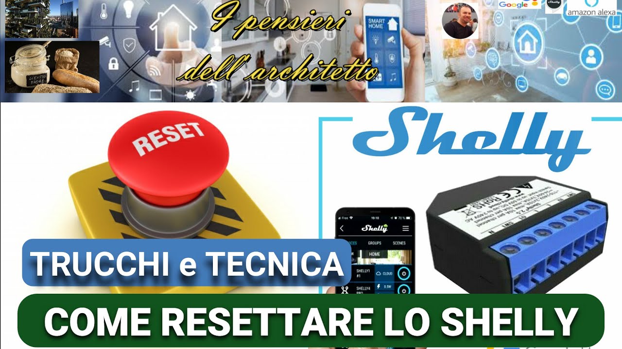 Reset dello shelly 1 e 2.5 TRUCCHI E SEGRETI. Le procedure per ...