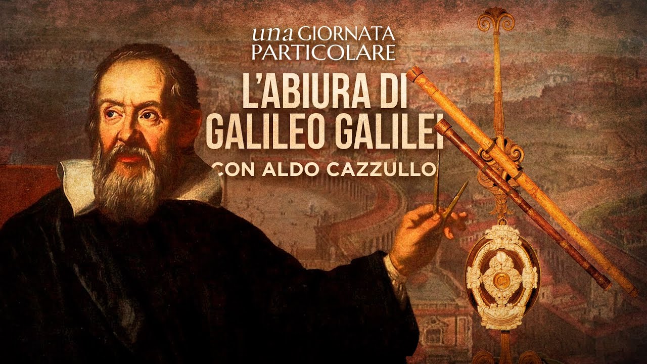 Una giornata particolare - L'abiura di Galileo Galilei Puntata del 19/10/2022 - YouTube