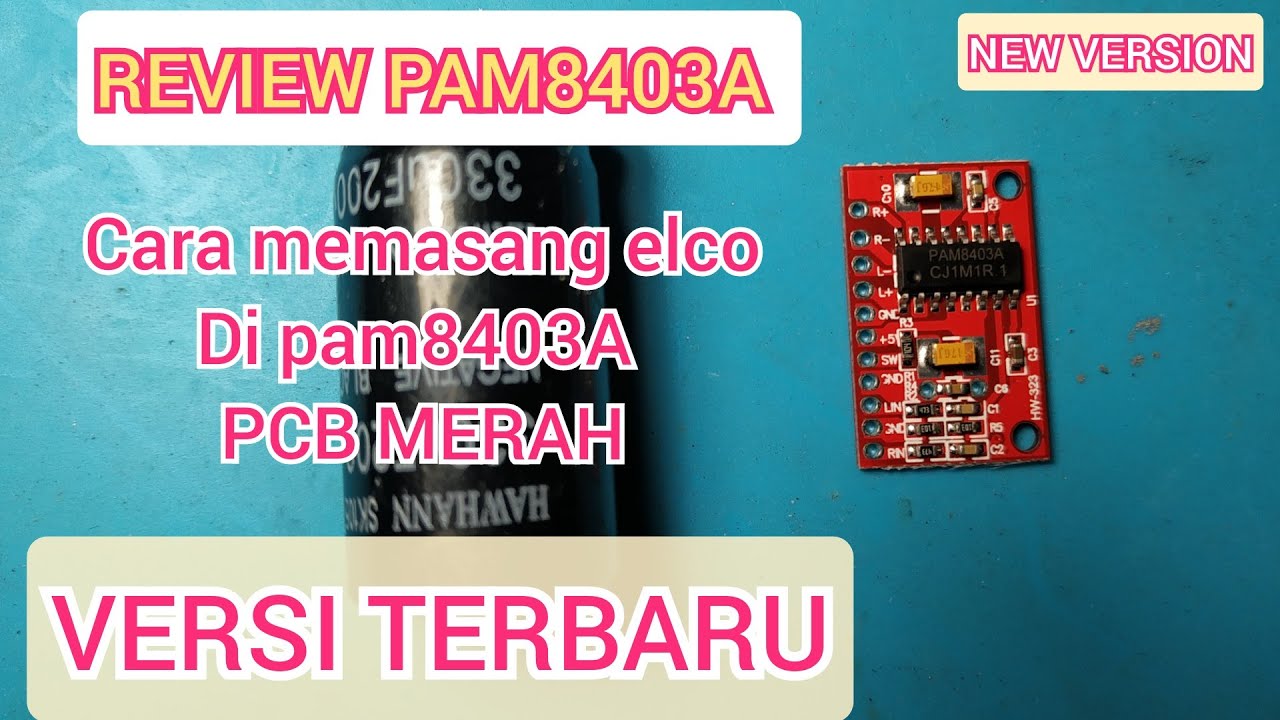 Review pam8403 pcb merah, dan cara menamba elco - YouTube
