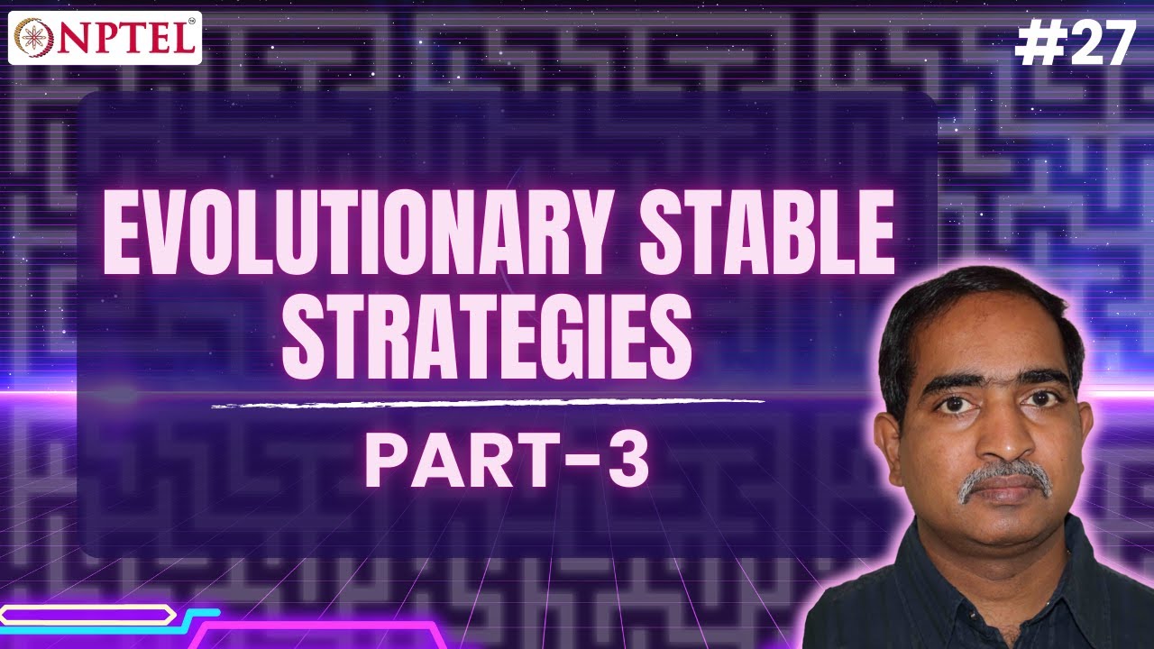 #27 Evolutionary Stable Strategies | Part III | July 2019 Game Theory ...