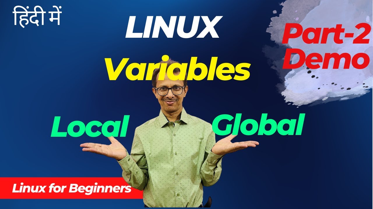 83 Local and Global Variables in Linux - 2 demo | Linux Variables ...