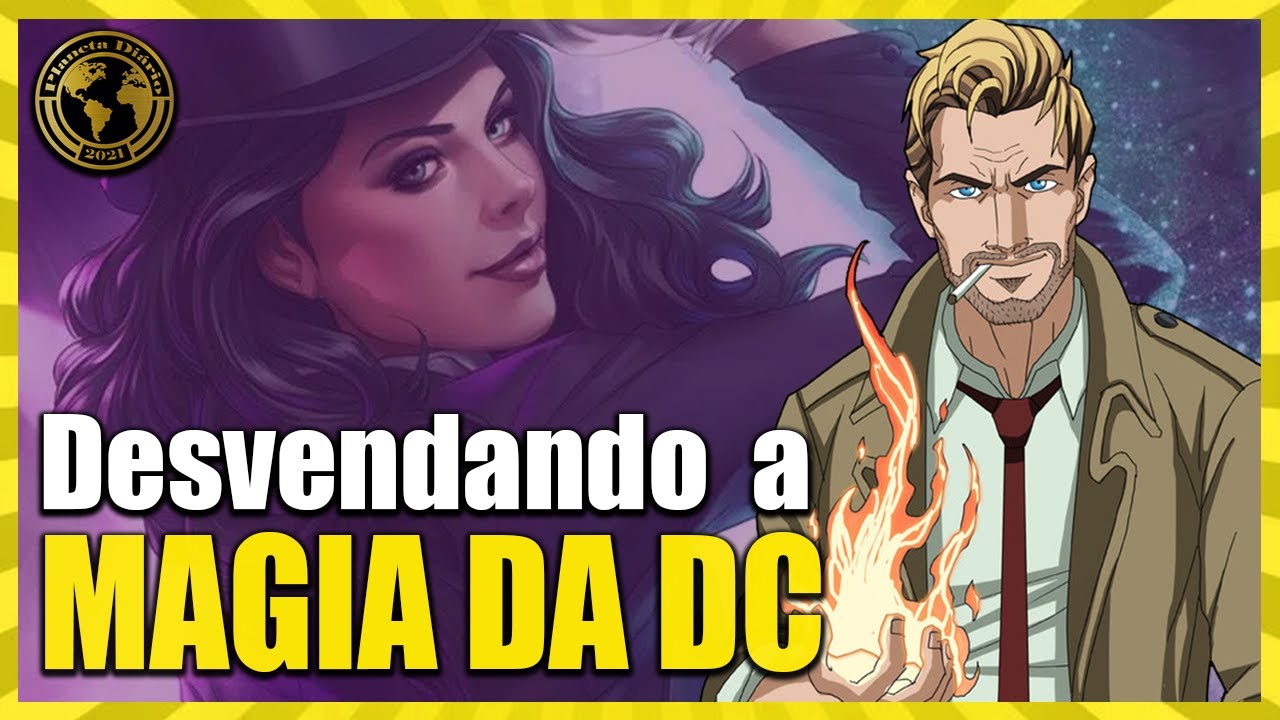 A MAGIA do universo DC explicada: Como a magia funciona e quais os ...