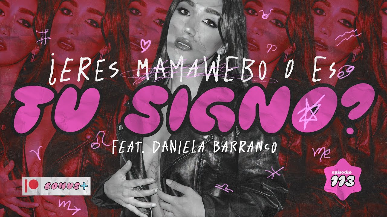 ¿ERES MAMAWEBO O ES TU SIGNO? FT. DANI BARRANCO 🌠🔭 - JASY & NEISSER EP ...