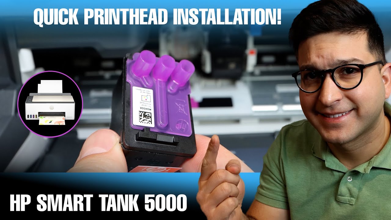 Hp Smart Tank 5000 - Printhead Install Tutorial - YouTube