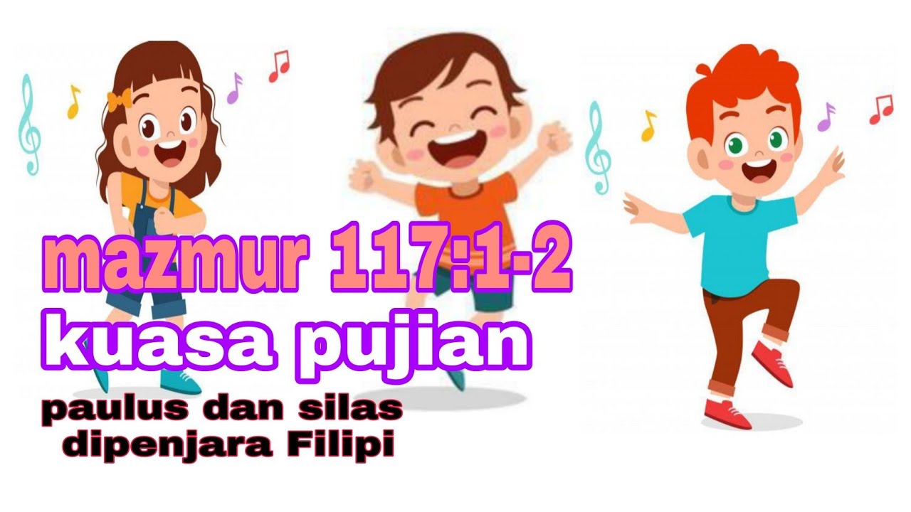 Cerita Sekolah minggu||mazmur 117:1-2||KUASA PUJIAN - YouTube